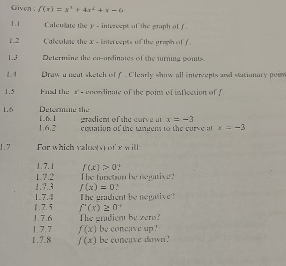 Given: $f(x) = x^3 + 4x^2 + x - 6$ 1.1 | StudyX