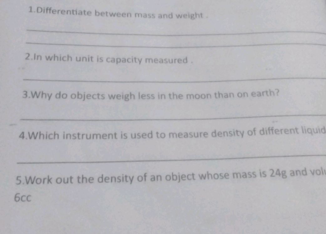 1. Differentiate between mass and weight. | StudyX