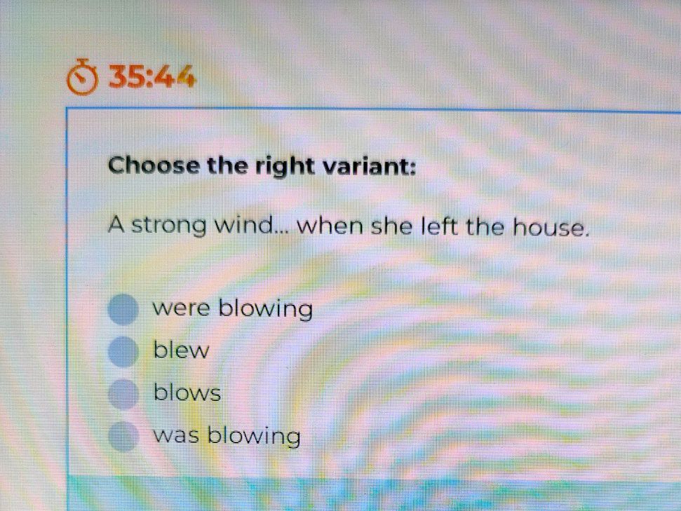 Choose the right variant: A strong wind... | StudyX