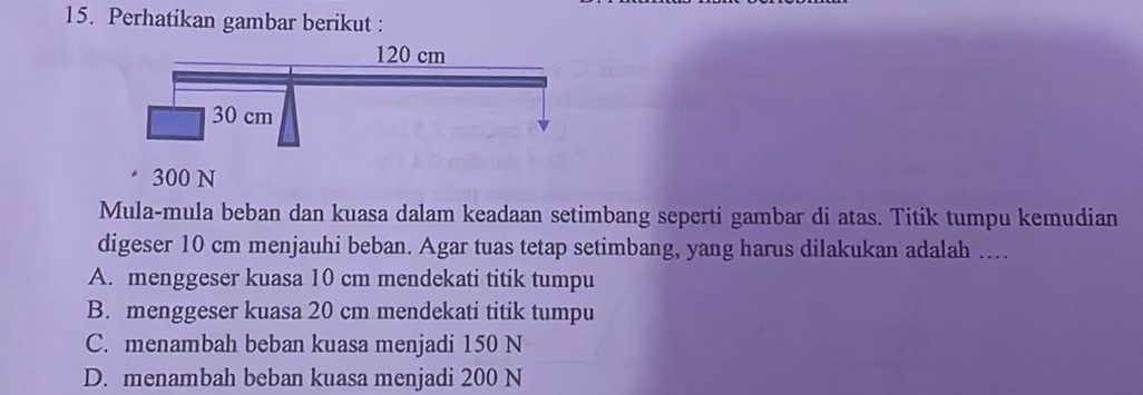 15. Perhatikan gambar berikut: ``` 30 cm | StudyX