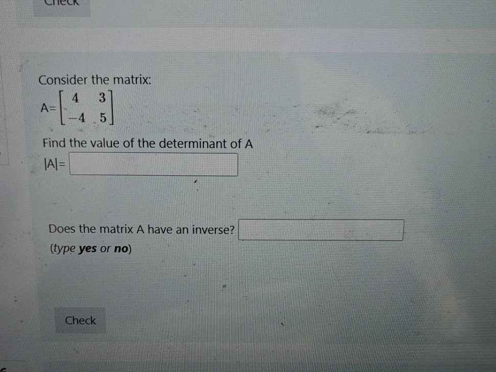 Consider the matrix: $A = 4 3 -4 5 | StudyX