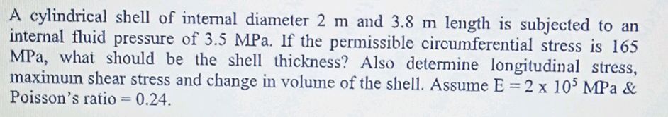 A cylindrical shell of internal diameter 2 m | StudyX