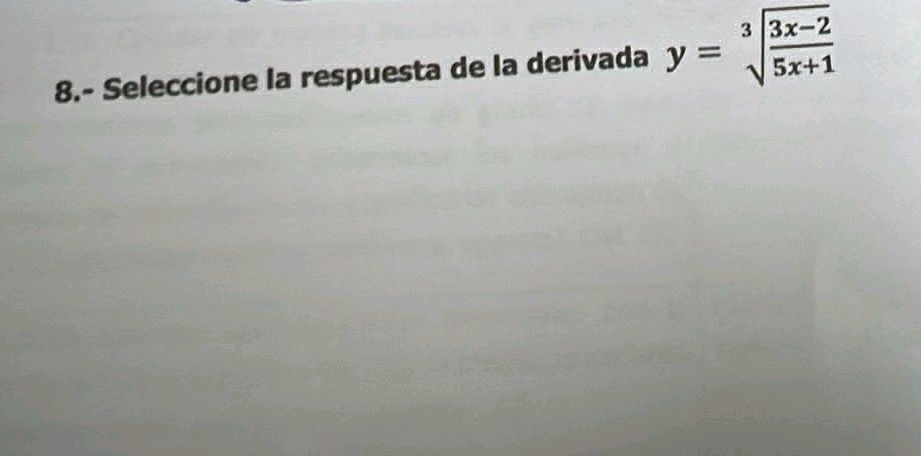 8.- Seleccione la respuesta de la derivada | StudyX
