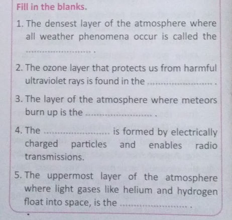 Fill in the blanks. 1. The densest layer of | StudyX
