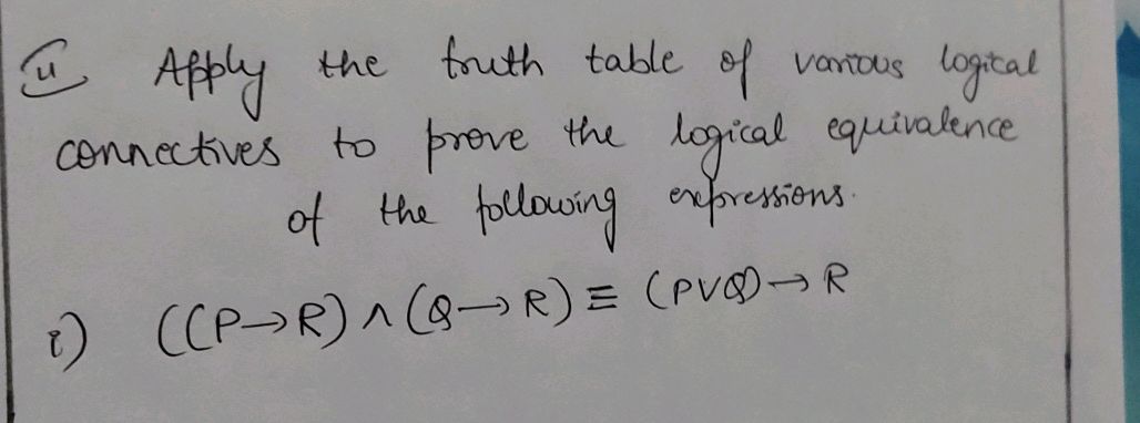 Apply the truth table of various logical | StudyX