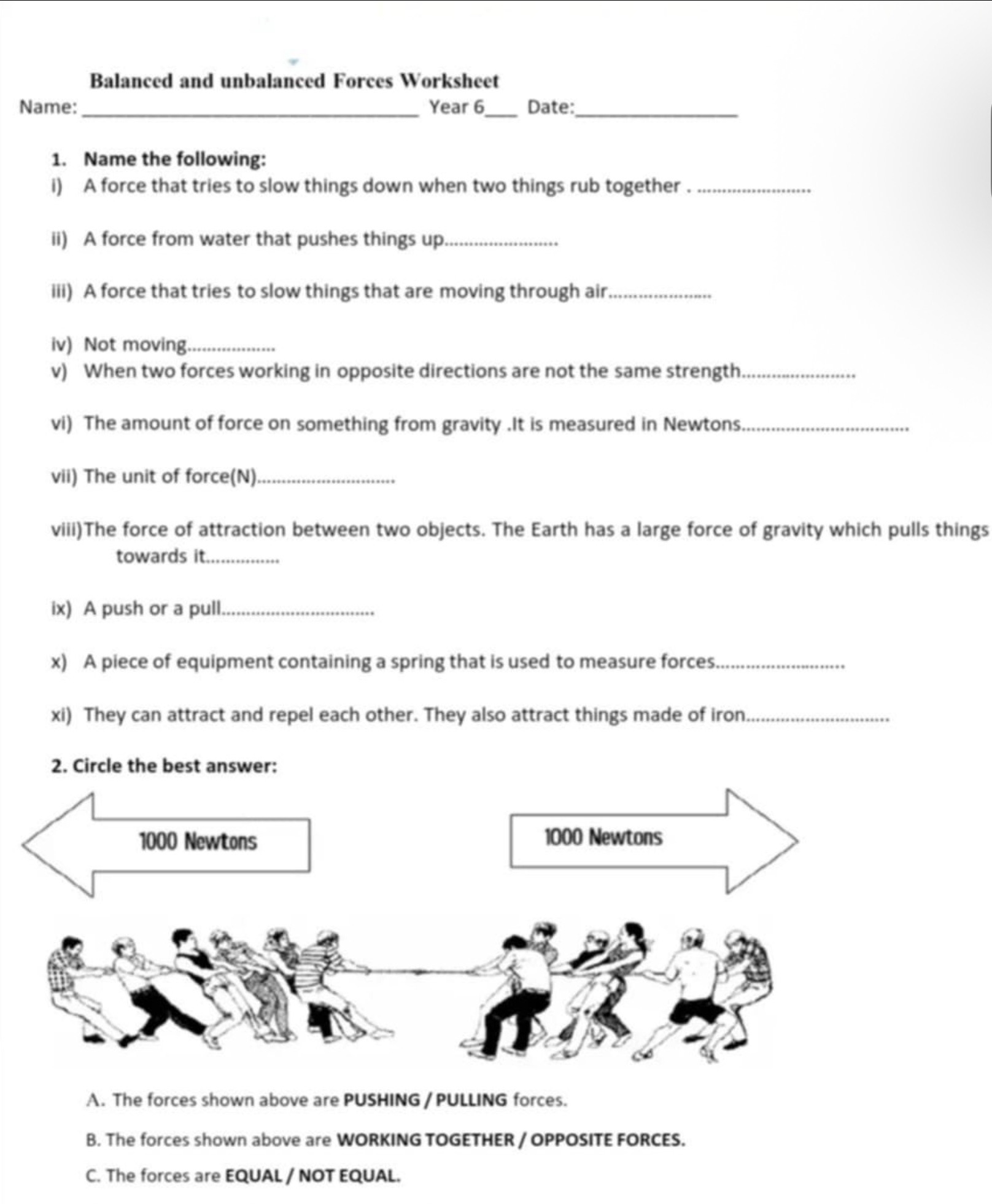 1. Name the following: i) A force that tries | StudyX