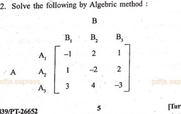 Solve the following by Algebraic method: $ | StudyX