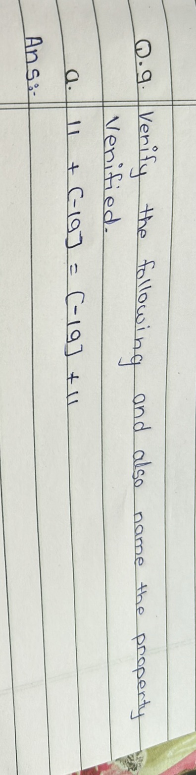 Q.9. Verify the following and also name the | StudyX