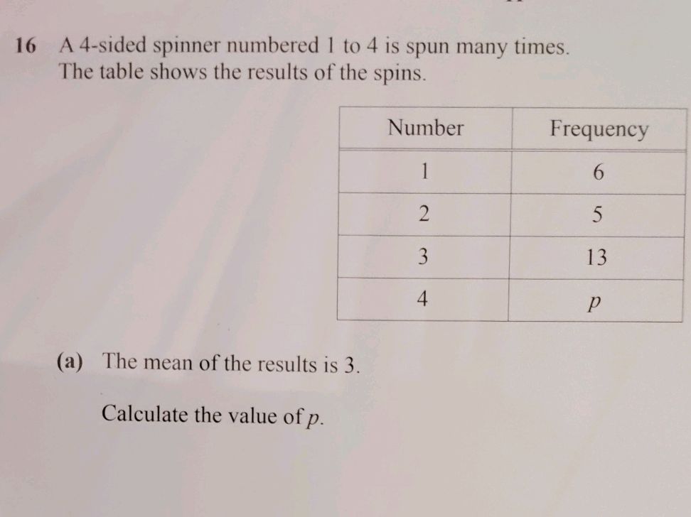 16 A 4-sided spinner numbered 1 to 4 is spun | StudyX