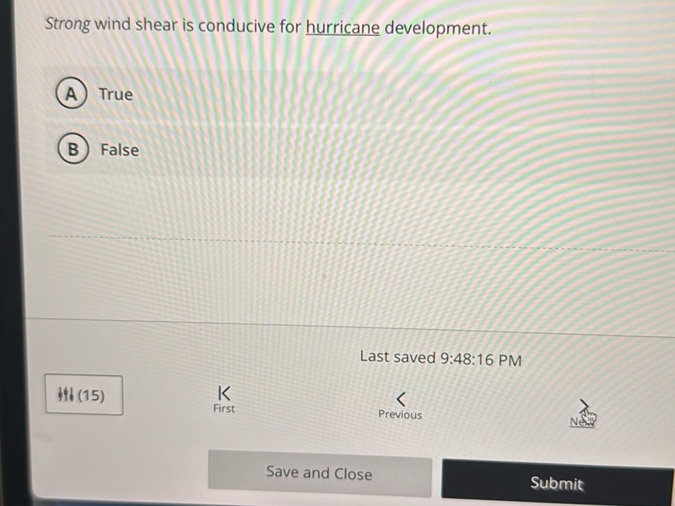 Strong wind shear is conducive for hurricane | StudyX