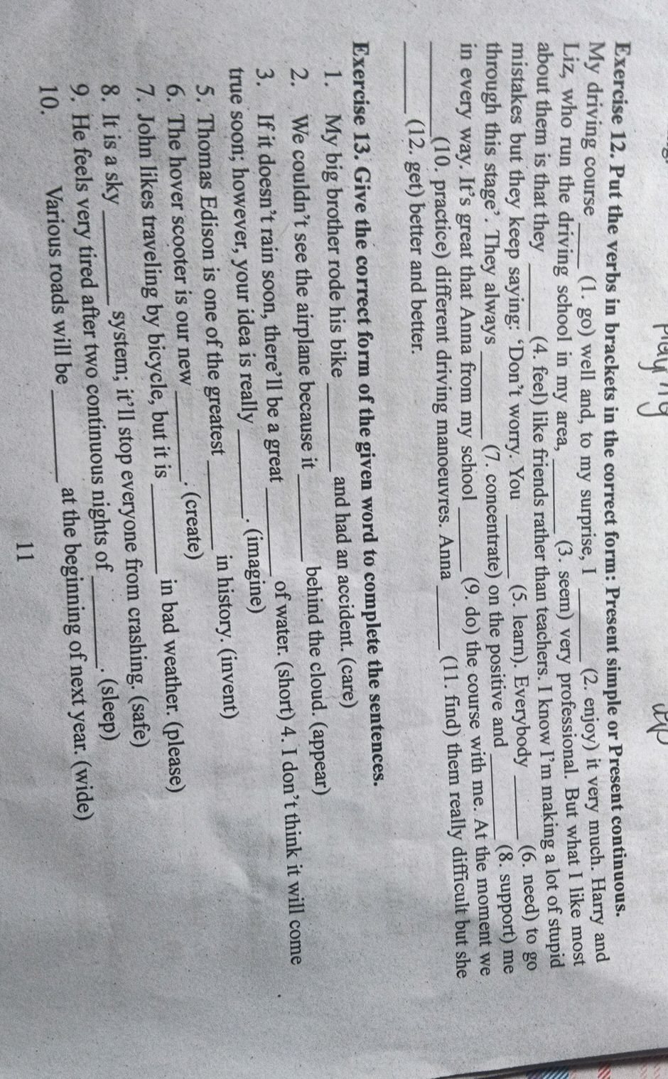 Exercise 12. Put the verbs in brackets in | StudyX