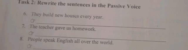 Task 2: Rewrite the sentences in the Passive | StudyX