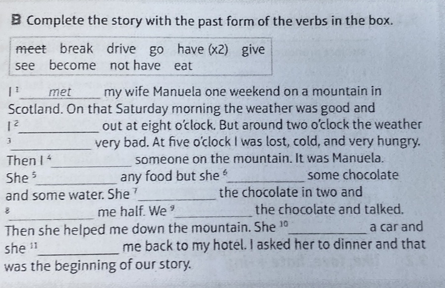 Complete the story with the past form of the | StudyX