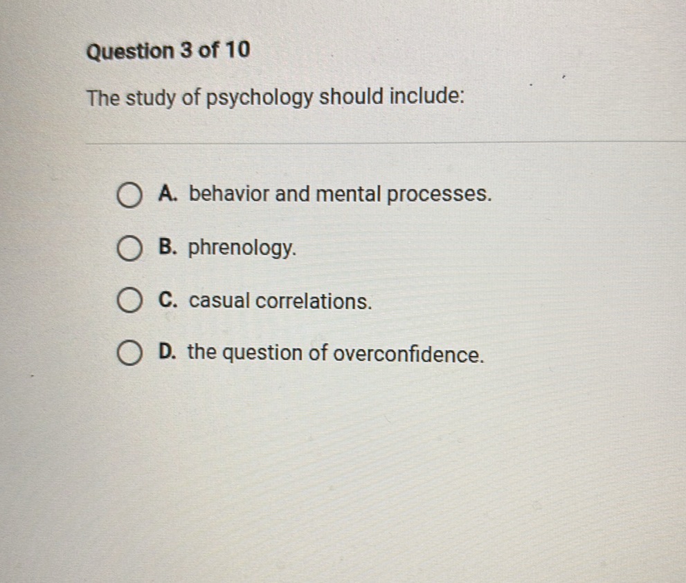 The study of psychology should include: A. | StudyX