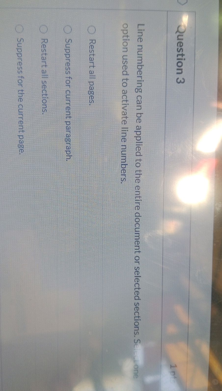Question 3 Line numbering can be applied to | StudyX