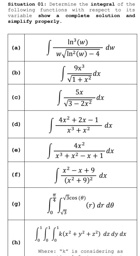 Determine the integral of the following | StudyX