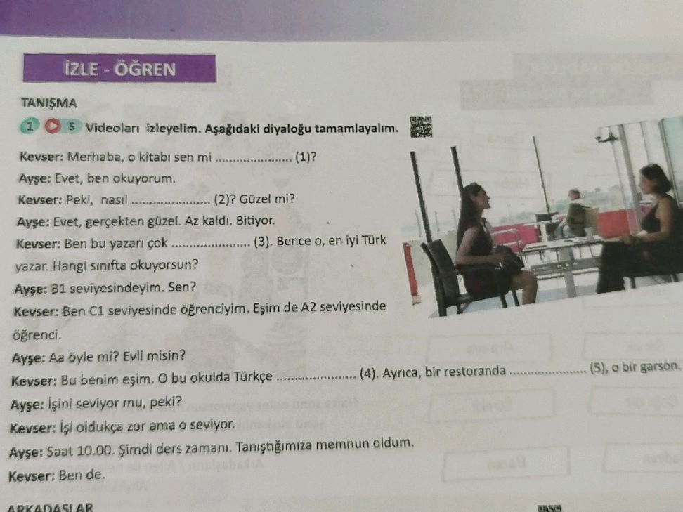 Videoları izleyelim. Aşağıdaki diyaloğu | StudyX