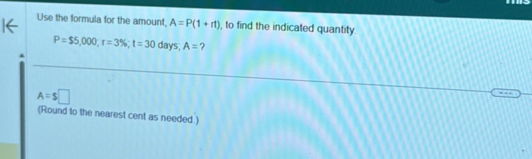 Use the formula for the amount, $A = P(1 + | StudyX
