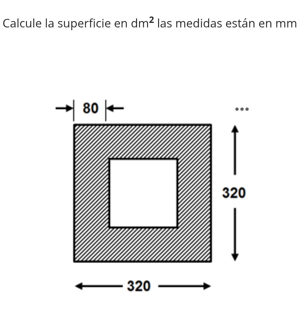 Calcule la superficie en $dm^2$ las medidas | StudyX