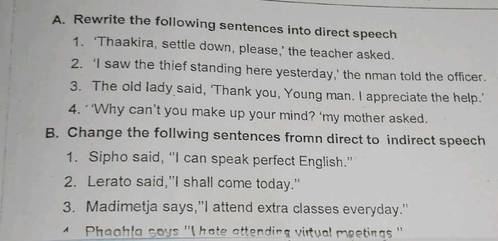 A. Rewrite the following sentences into | StudyX