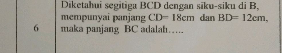 Diketahui segitiga BCD dengan siku-siku di | StudyX