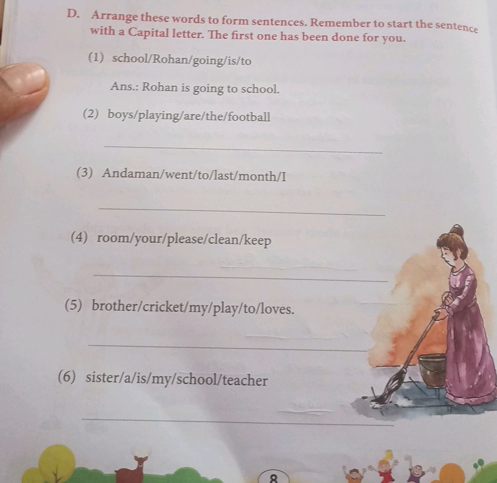 D. Arrange these words to form sentences. | StudyX