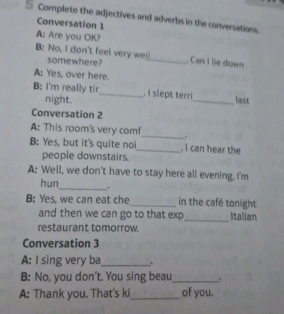 Complete the adjectives and adverbs in the | StudyX