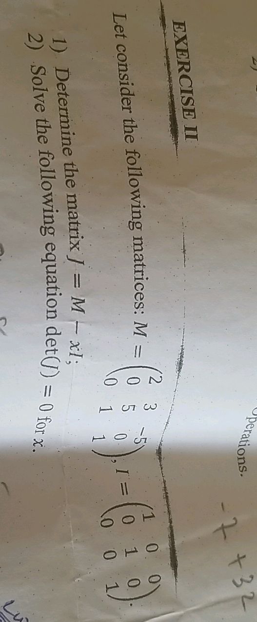 Let consider the following matrices: $M = | StudyX