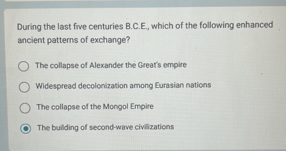 During the last five centuries B.C.E., which | StudyX