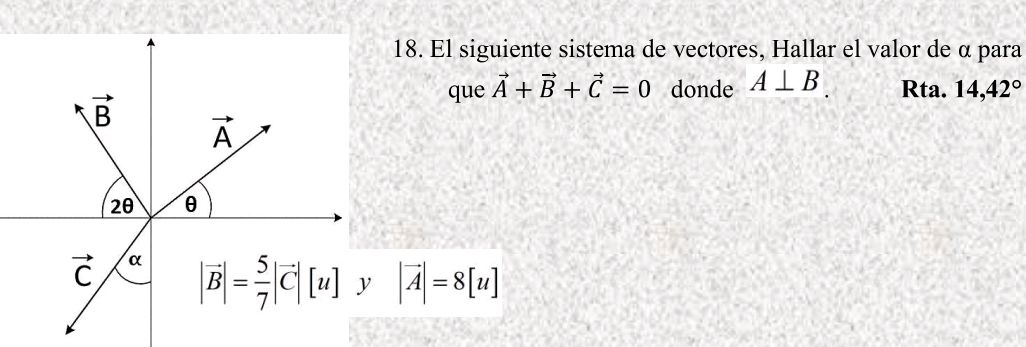 18. El siguiente sistema de vectores, Hallar | StudyX