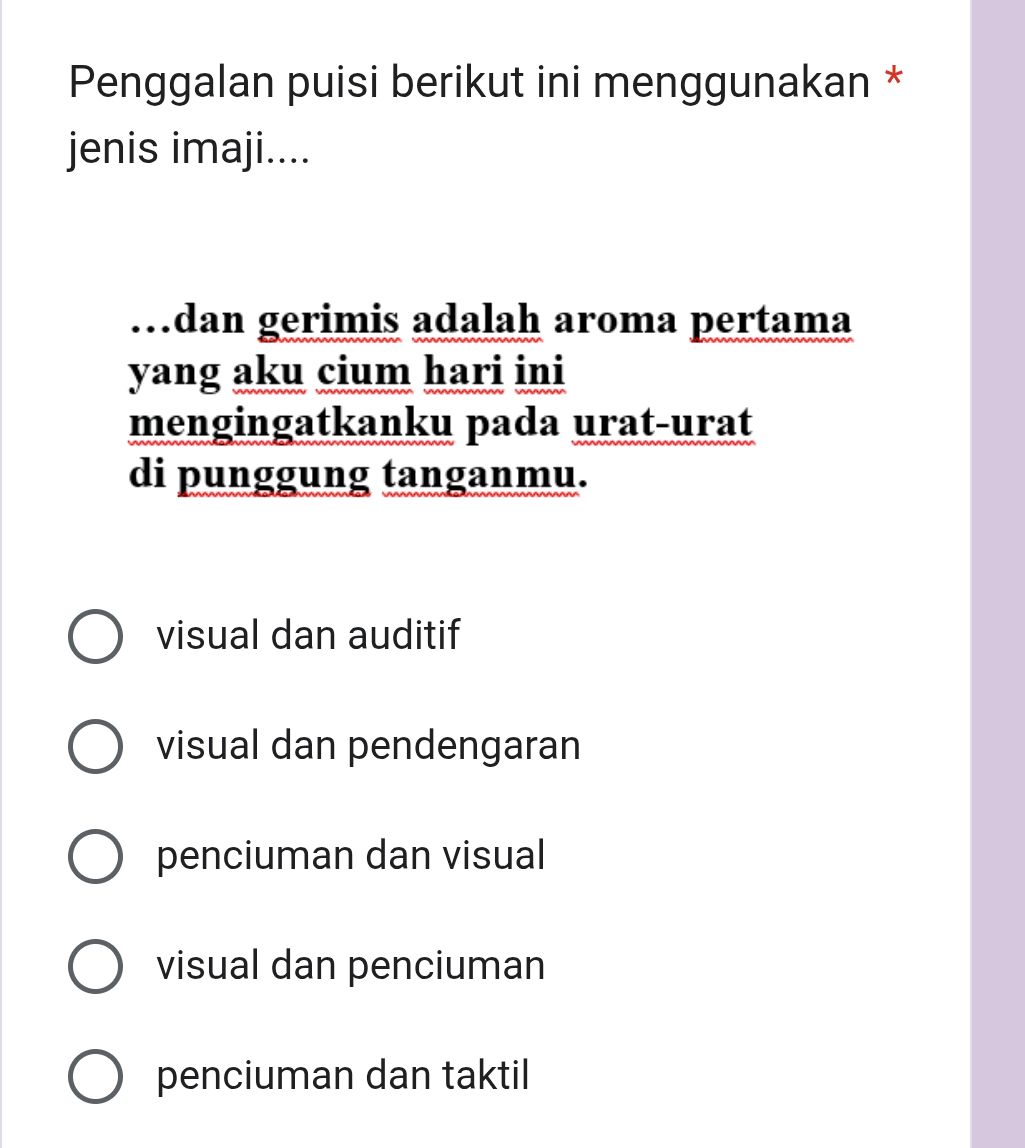 Penggalan puisi berikut ini menggunakan * | StudyX