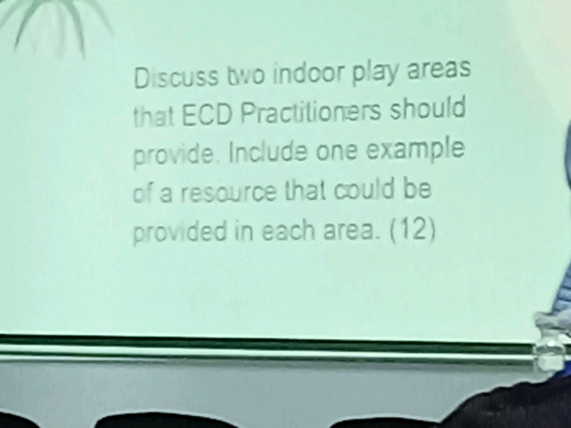 Discuss two indoor play areas that ECD | StudyX