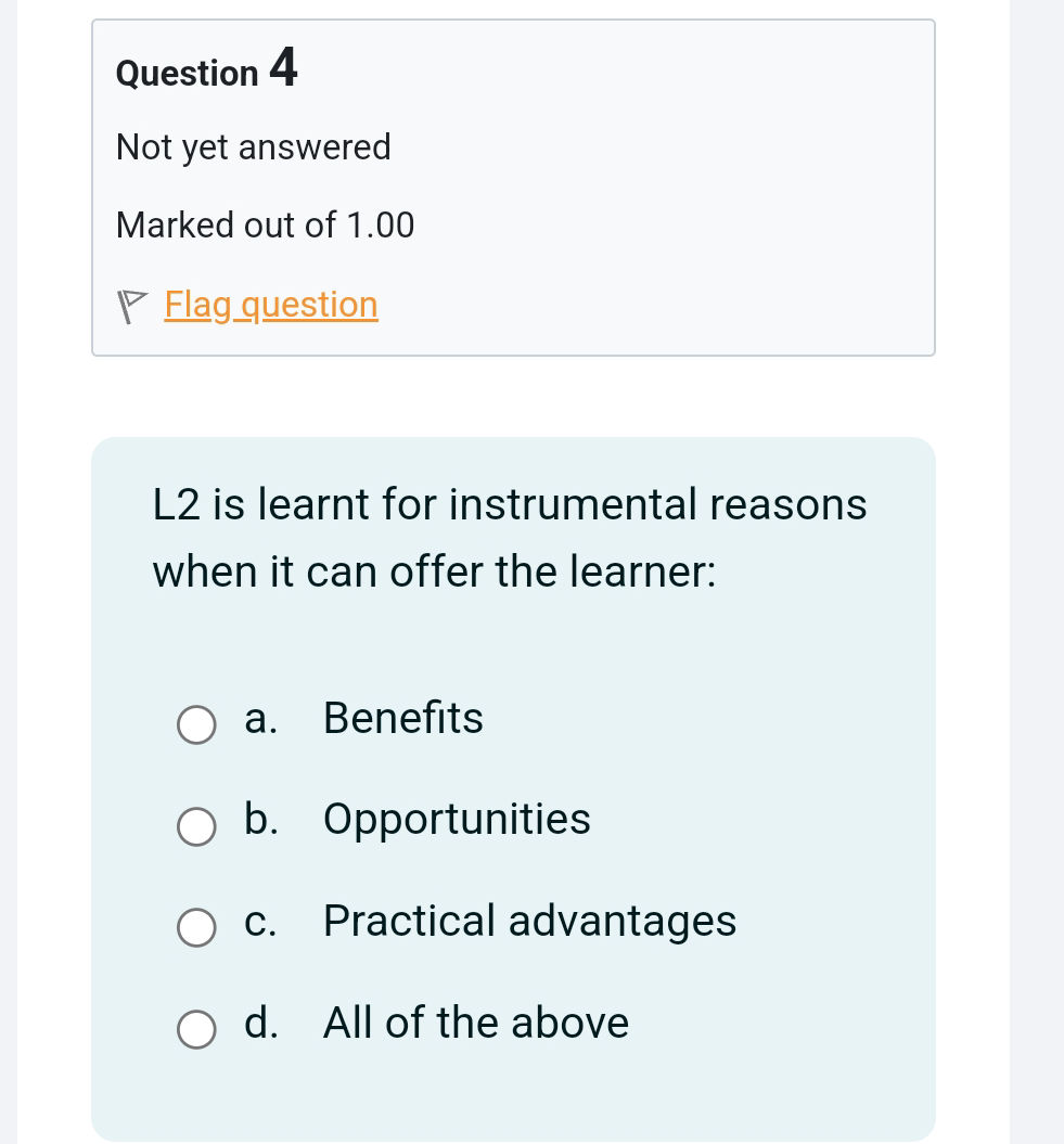 L2 is learnt for instrumental reasons when | StudyX