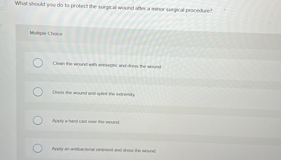 What should you do to protect the surgical | StudyX