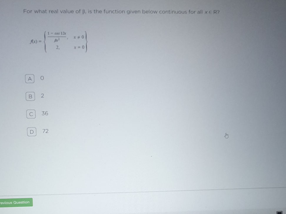 For what real value of β, is the function | StudyX