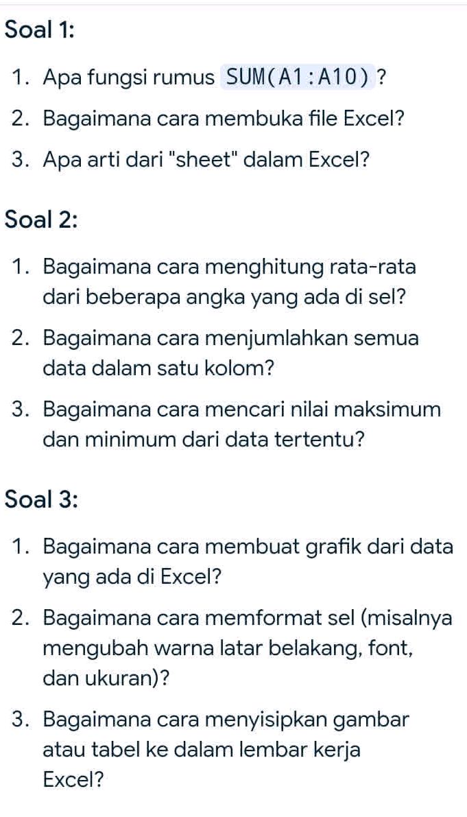 Soal 1: 1. Apa fungsi rumus `SUM(A1:A10)`? | StudyX