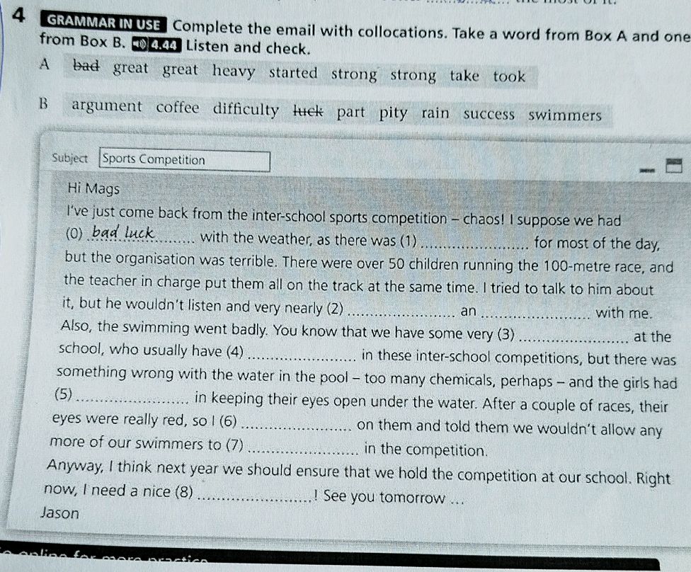4 GRAMMAR IN USE Complete the email with | StudyX