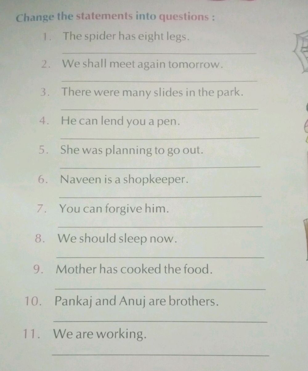 Change the statements into questions : 1. | StudyX