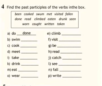 Find the past participles of the verbs inthe | StudyX