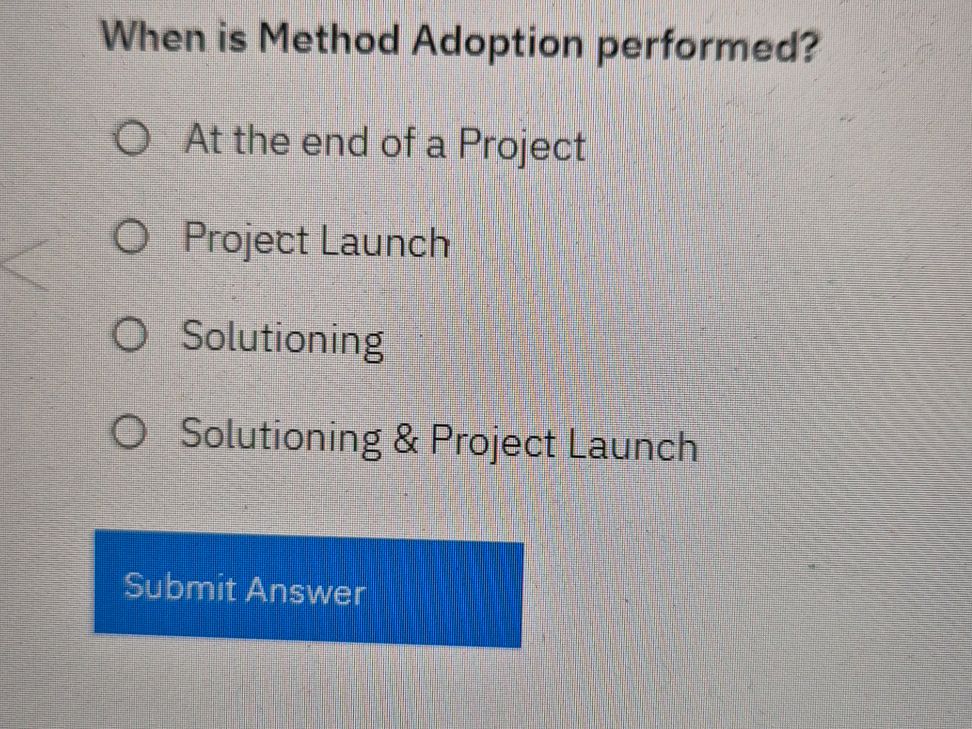 When is Method Adoption performed? At the | StudyX