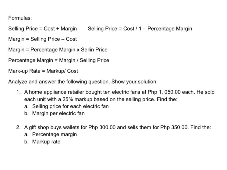 Formulas: Selling Price = Cost + Margin | StudyX