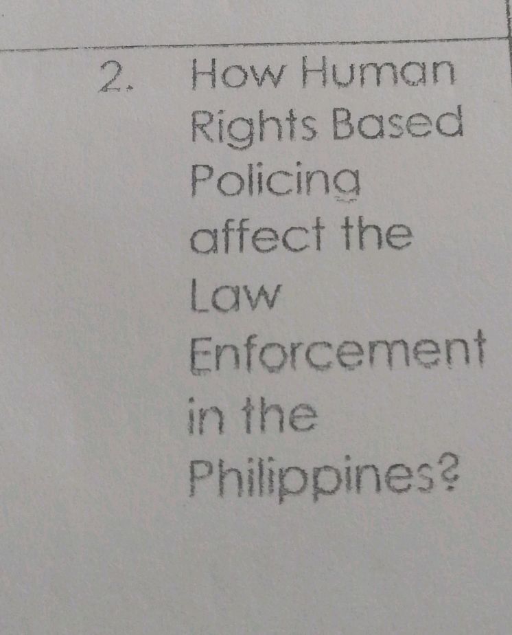 2. How Human Rights Based Policing affect | StudyX