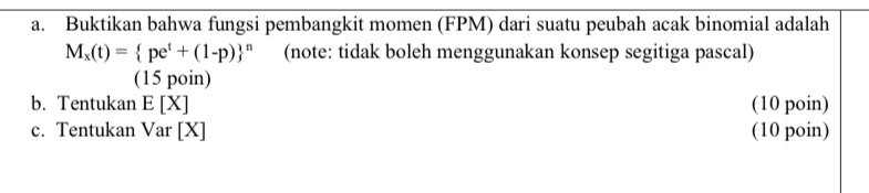 a. Buktikan bahwa fungsi pembangkit momen | StudyX