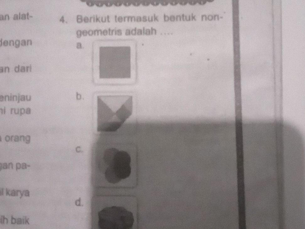 4. Berikut termasuk bentuk non-geometris | StudyX