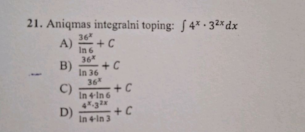 21. Aniqmas integralni toping: $ 4^x | StudyX
