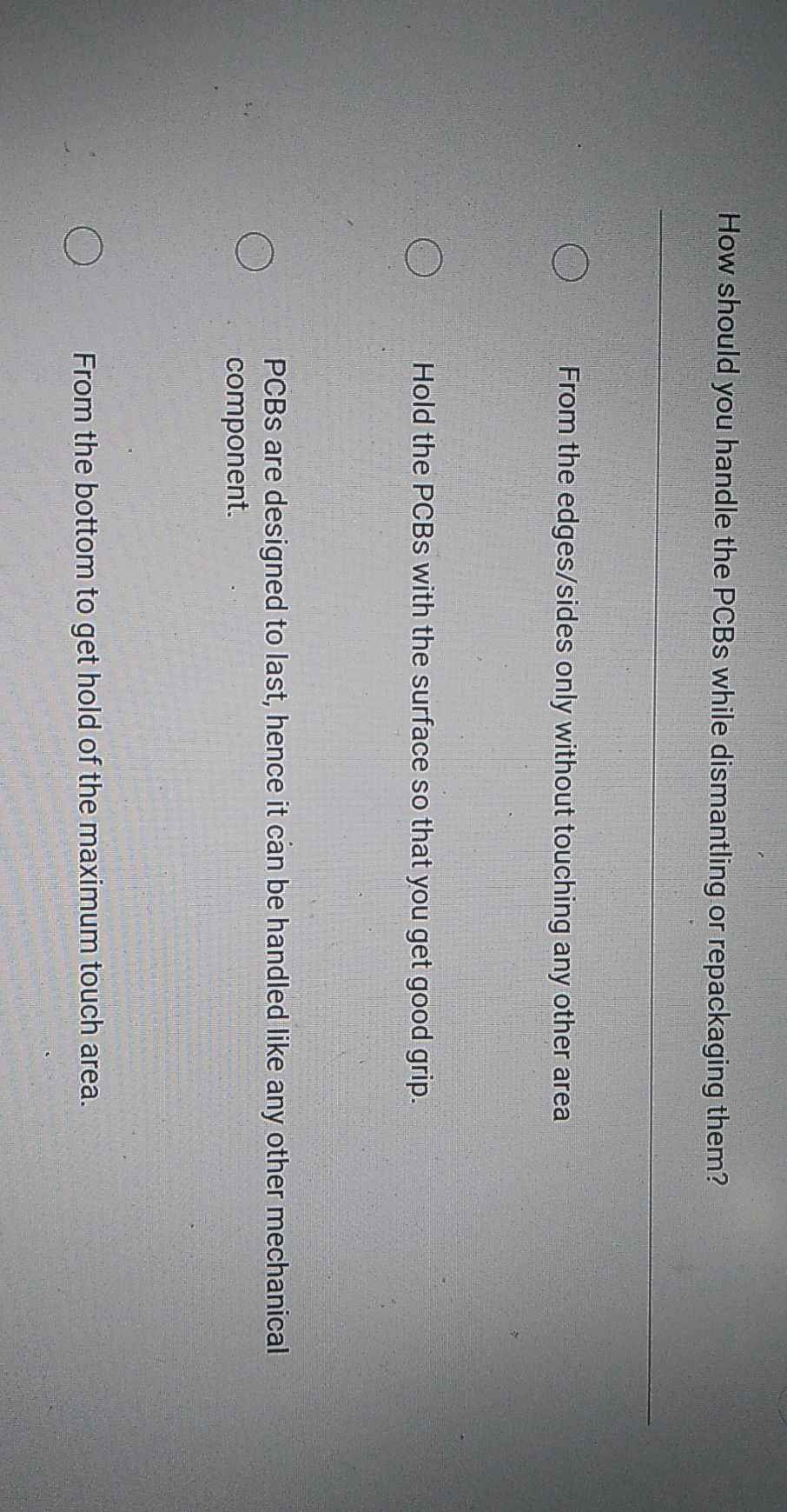 How should you handle the PCBs while | StudyX