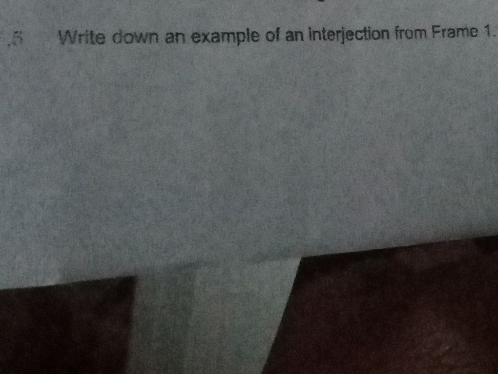 Write down an example of an interjection | StudyX