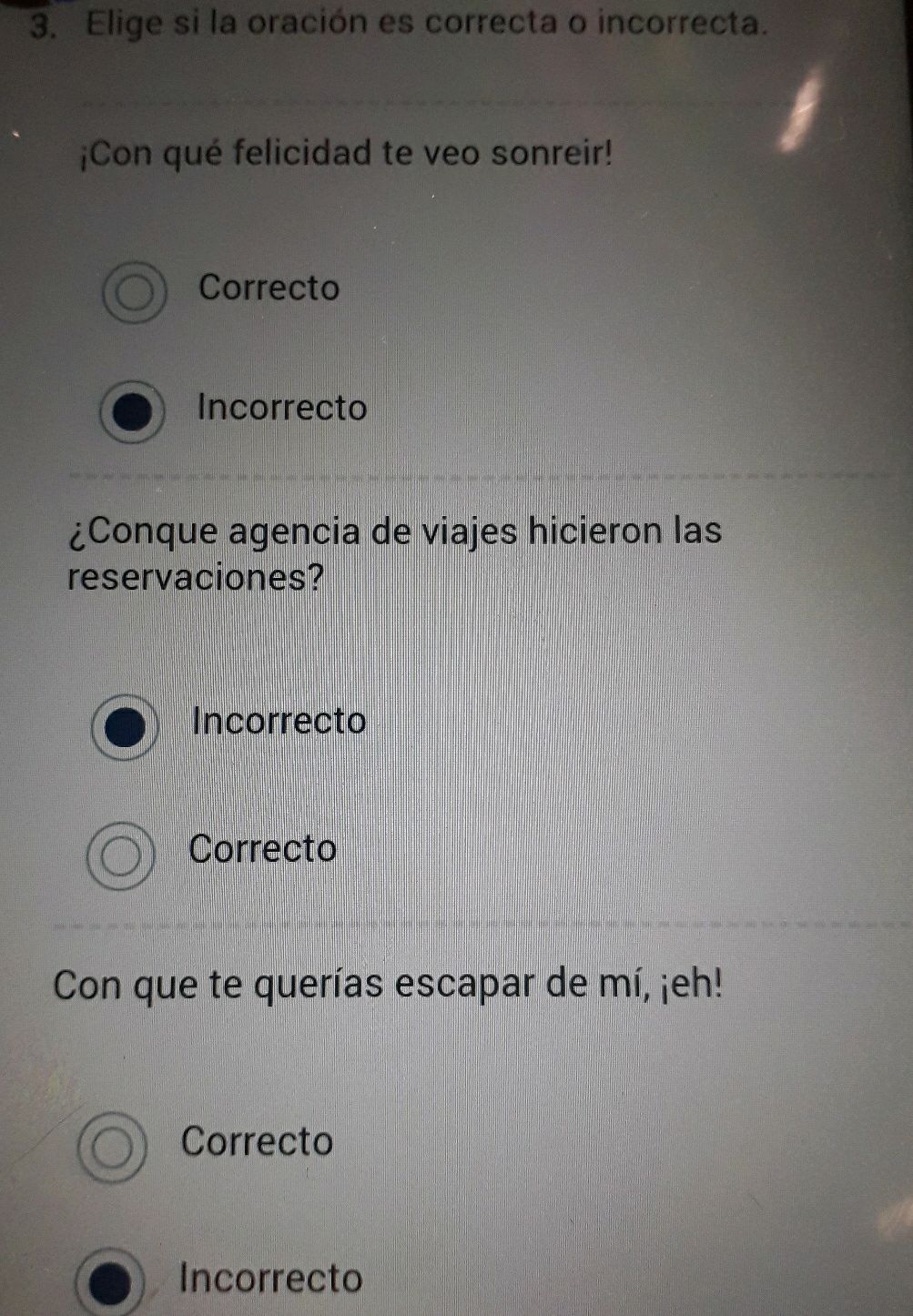 Elige si la oración es correcta o