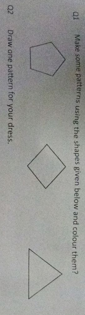 Q1 Make some patterns using the shapes given | StudyX
