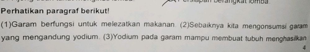 Perhatikan paragraf berikut! (1)Garam | StudyX